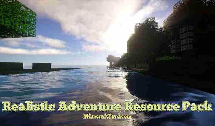 Realistic Adventure (1.20.5 - 1.19.4 - 1.18.2) Resource Pack