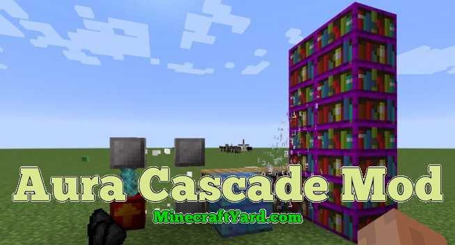 Aura Cascade Mod (1.20.5 - 1.19.4 - 1.18.2 - 1.17.1) Minecraft