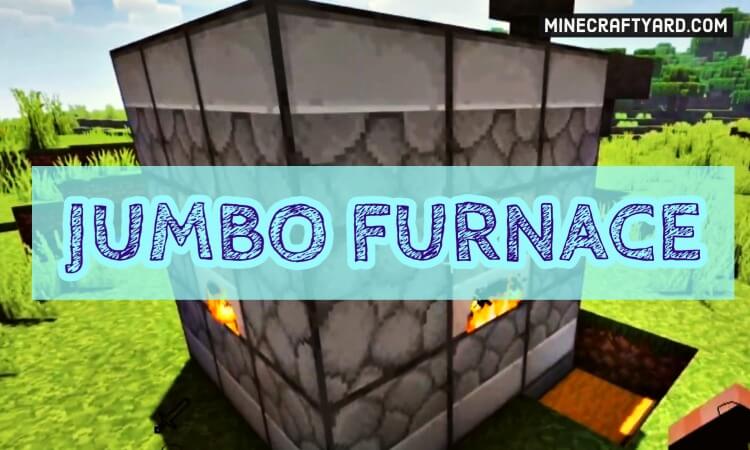 Jumbo Furnace Mod (1.20.2 - 1.19.4 - 1.18.2) Massive Smelting